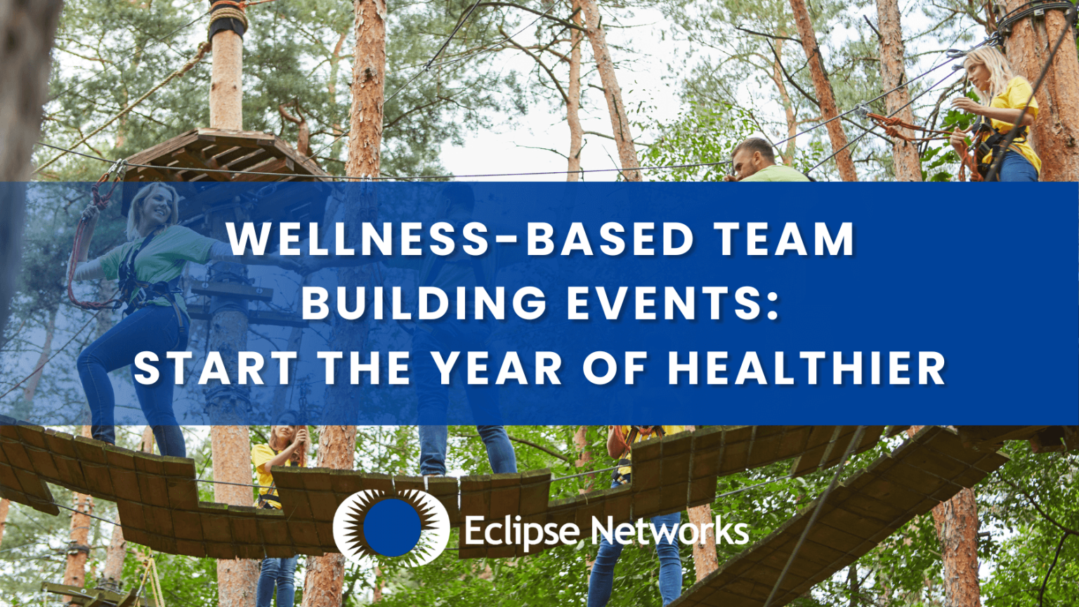 Wellness-Based Team Building Events: Start the Year Off Healthier ...